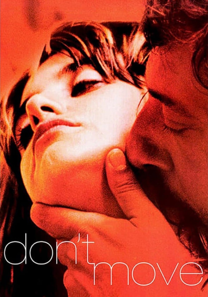 Don't Move - movie: where to watch streaming online Don't Move - movie: where to watch streaming online